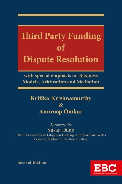 Third Party Funding of Dispute Resolution: With Special Emphasis on ...